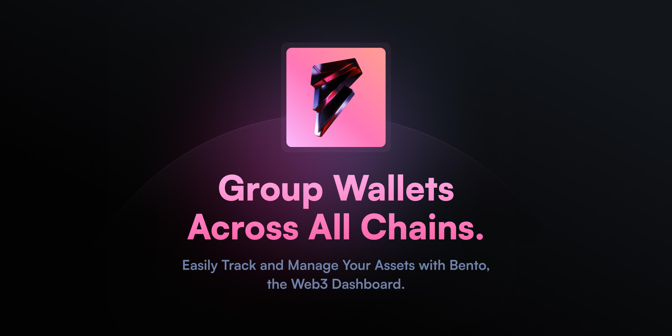 Bento | Your Cross-chain Web3 Dashboard